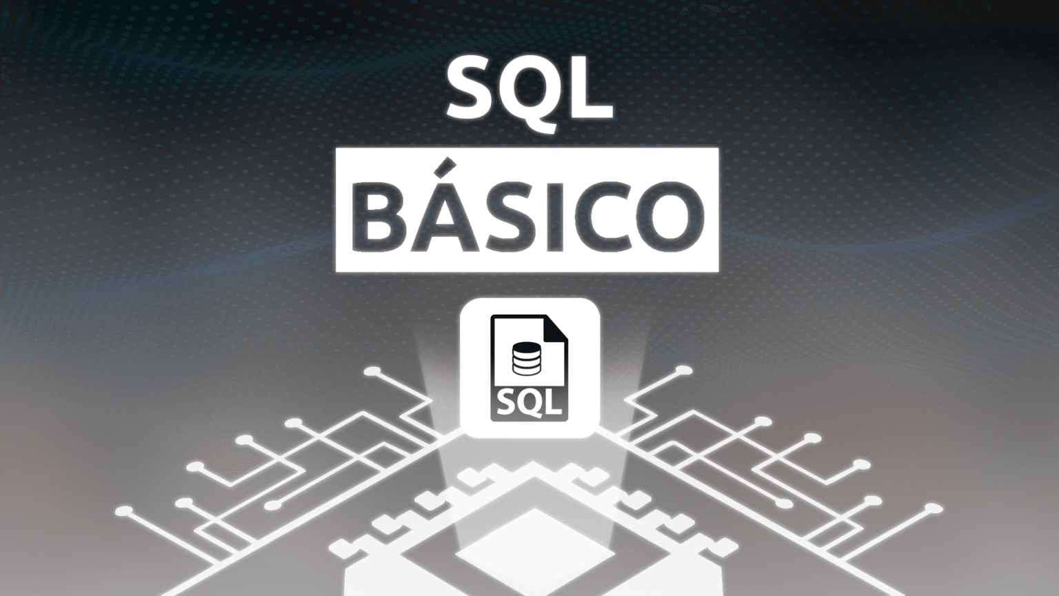 SQL Básico - Cursos Corporativos EvoAcademy